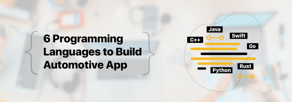 Top Six Programming Languages to Build Your Automotive App - iSageBrum Technologies Blog